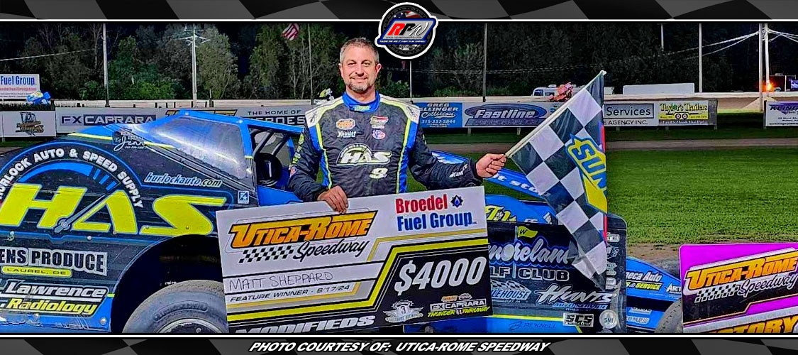 Matt Sheppard Wins Another Modified Feature At Utica-Rome Speedway ...
