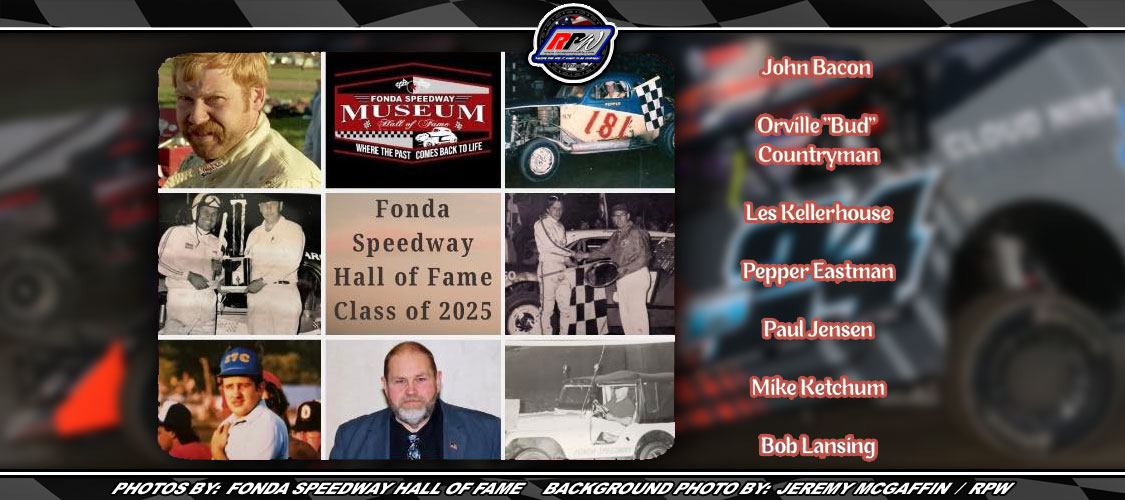 Fonda Speedway To Induct Seven Deserving People Into Their Hallowed ...